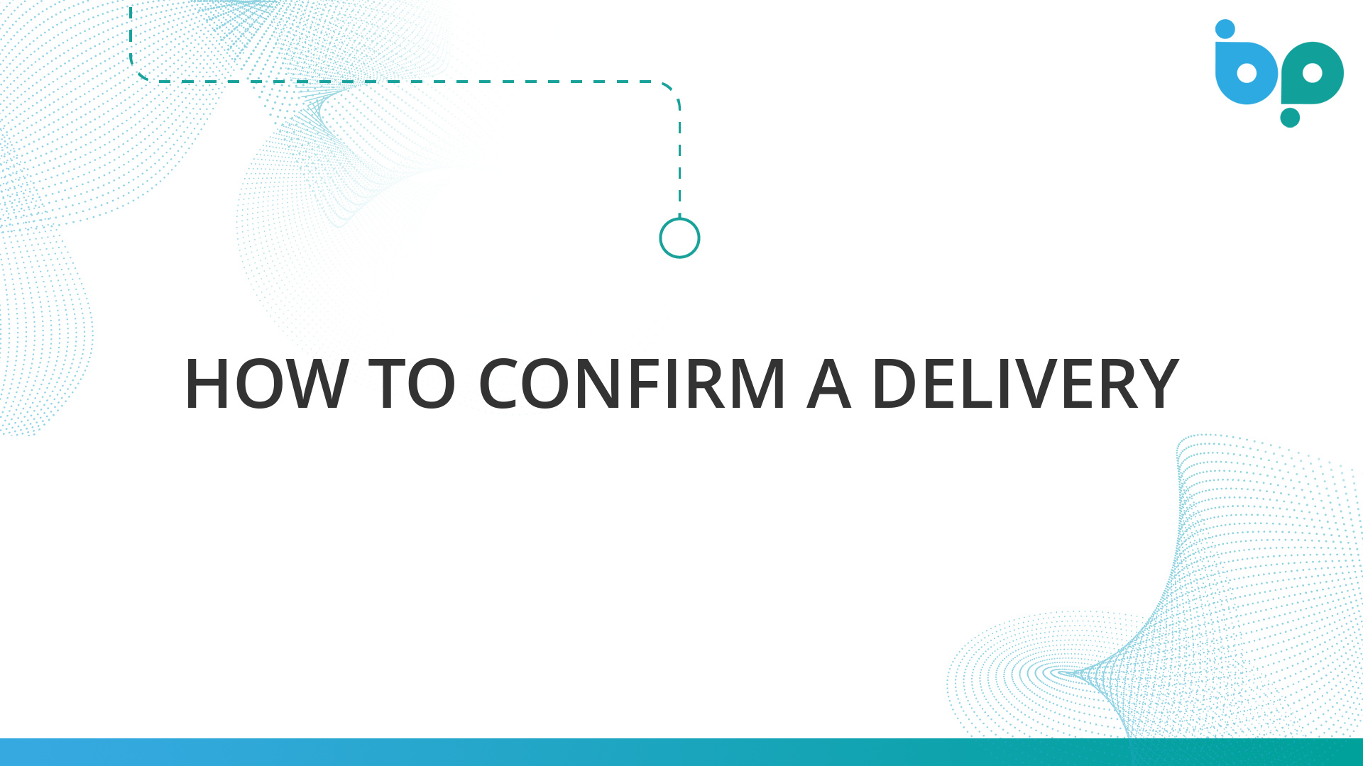 How to Confirm a Delivery - Business Pilot