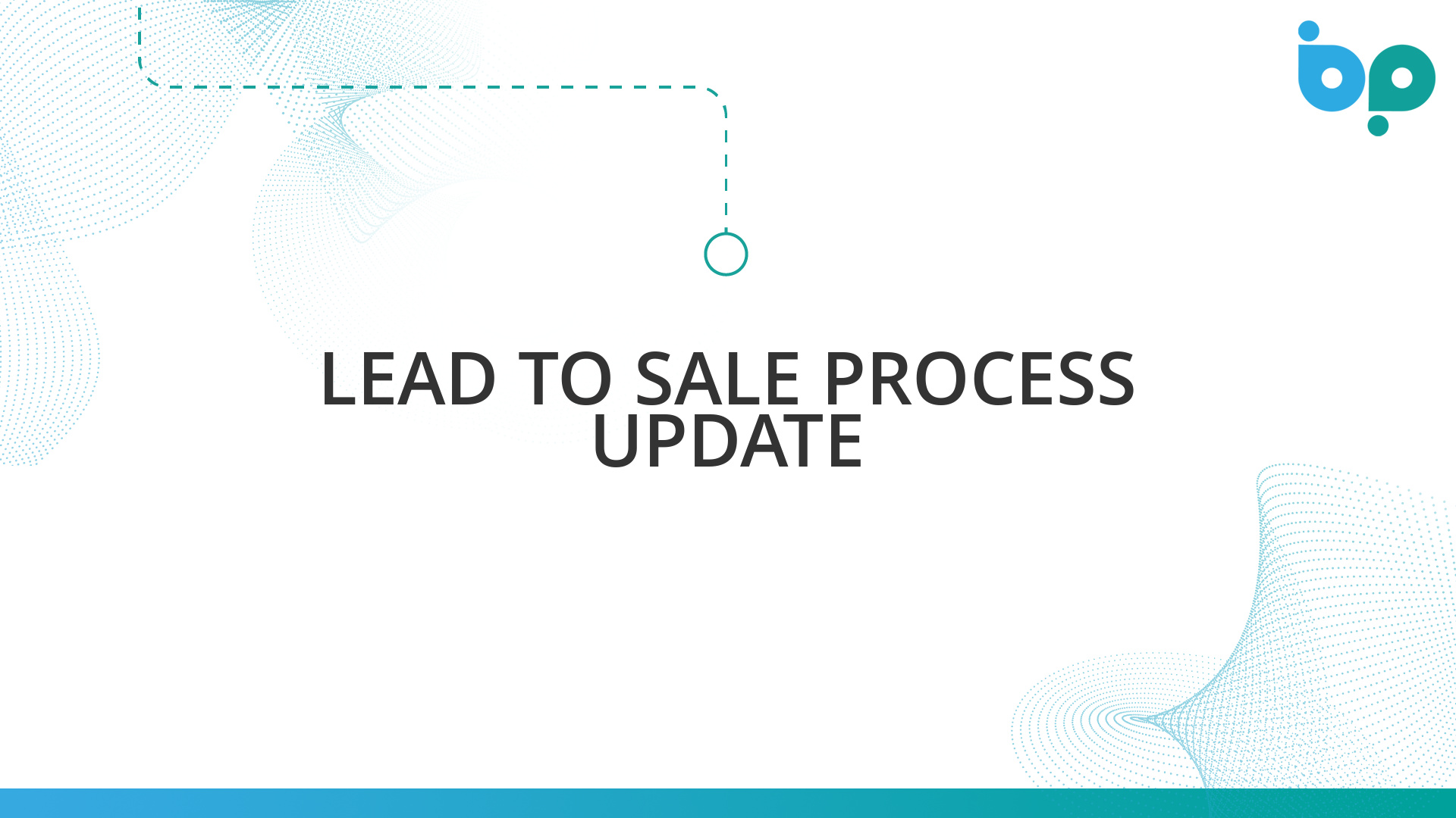 Lead to Sale Process Update - Business Pilot