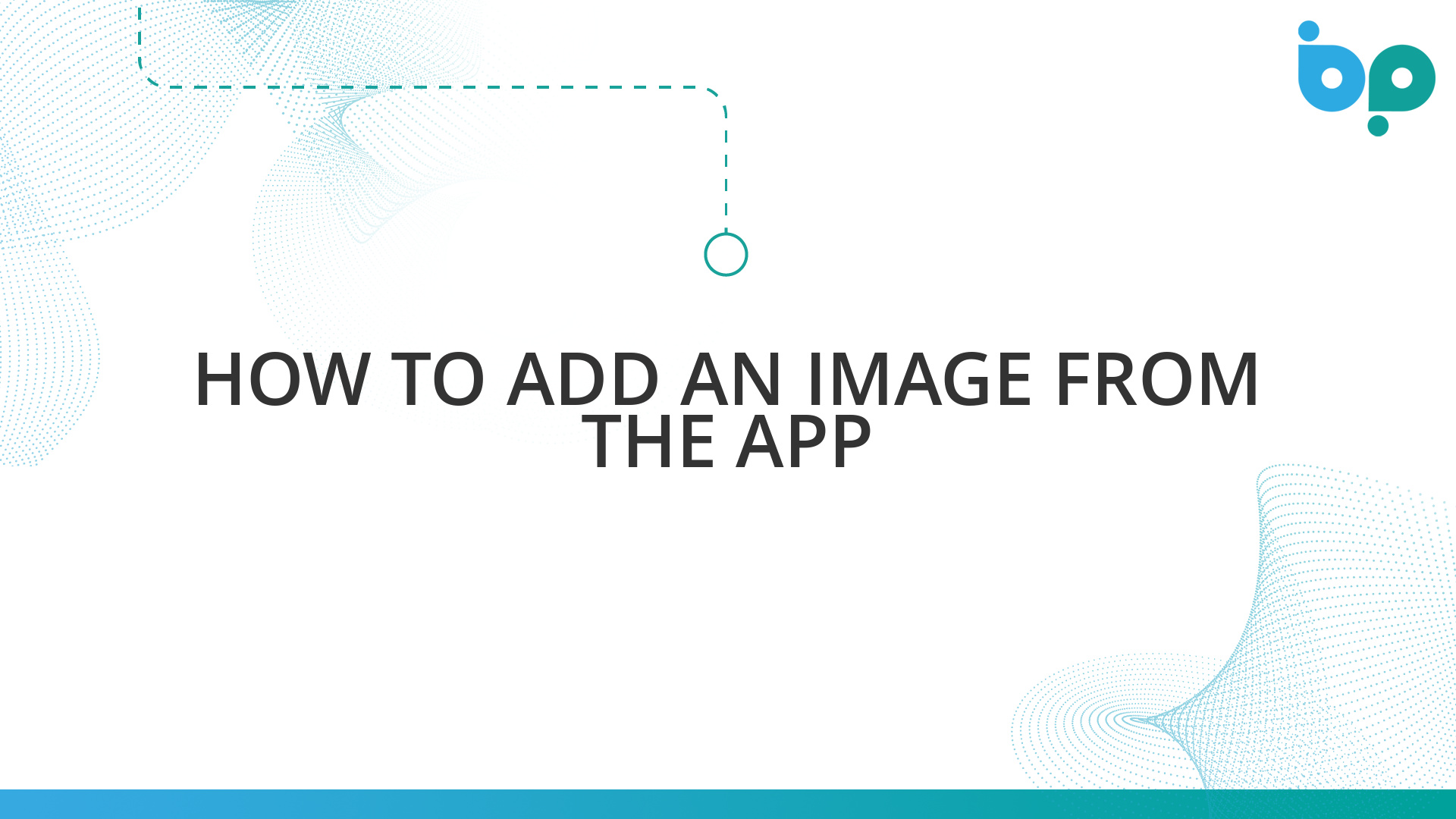 How to Add an Image from the APP - Business Pilot