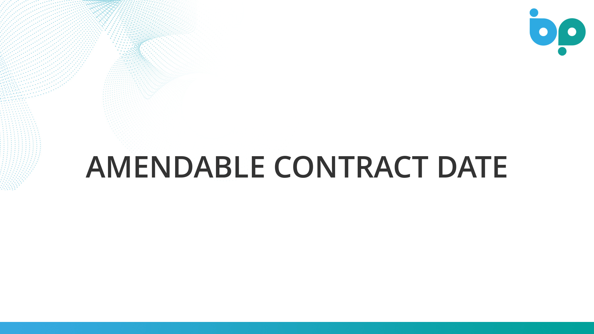 Amendable Contract Date - Business Pilot