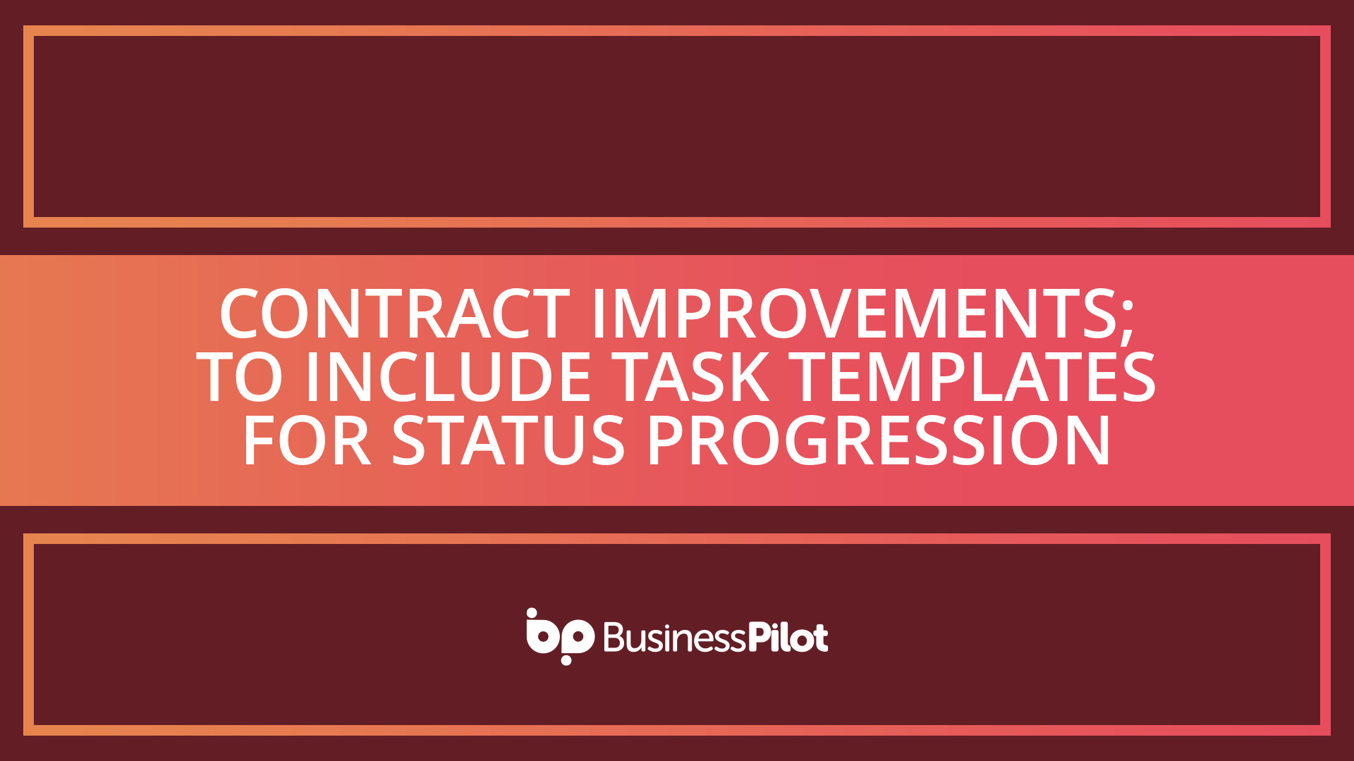 Contract Improvements | Business Pilot