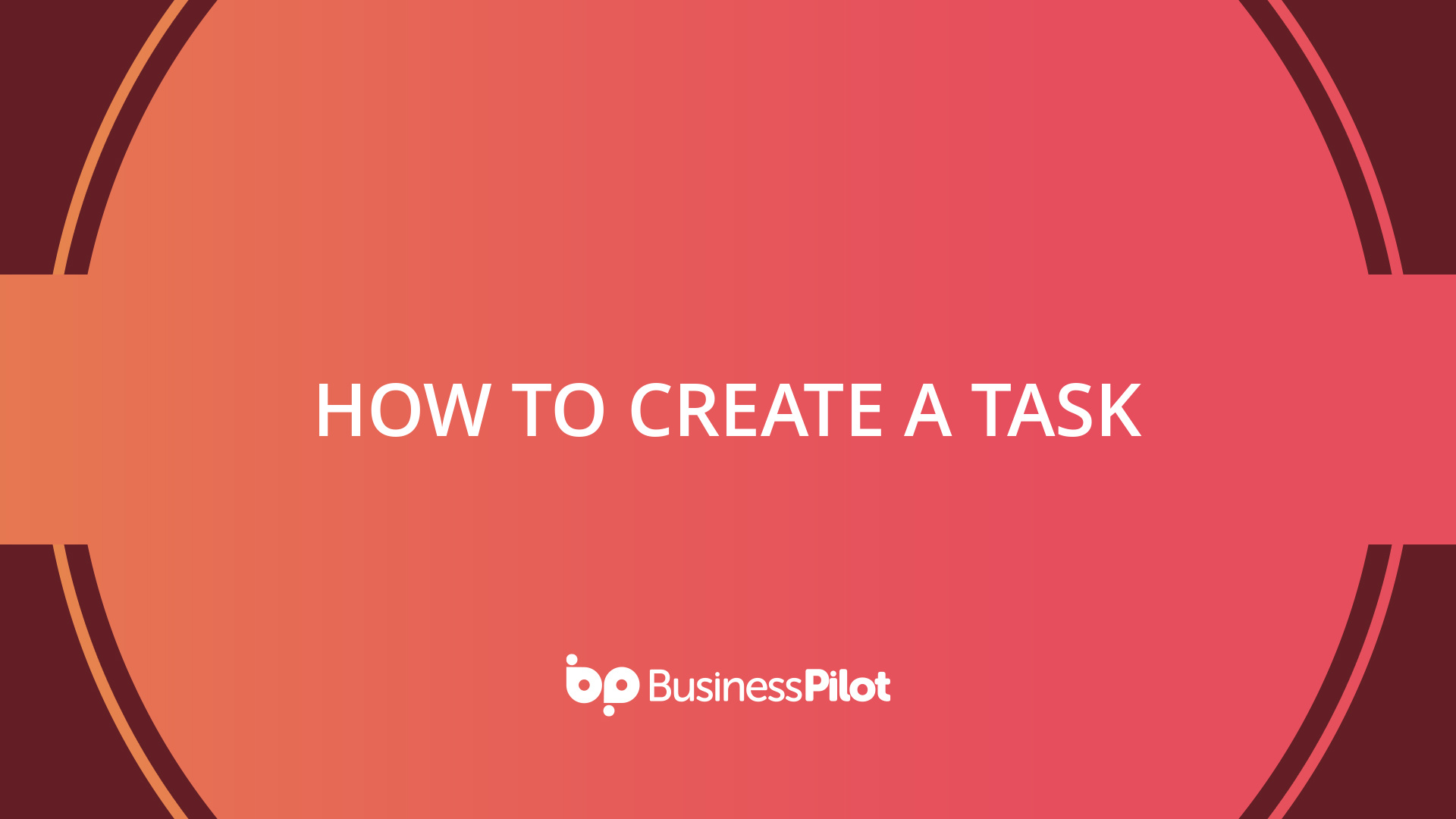How To Create a Task - Business Pilot