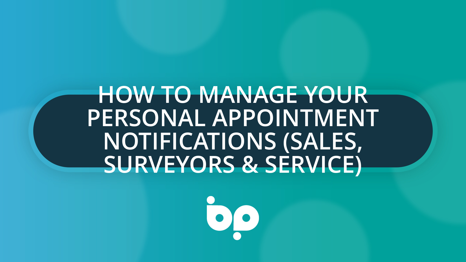 Manage Your Personal Appointment Notifications | Business Pilot