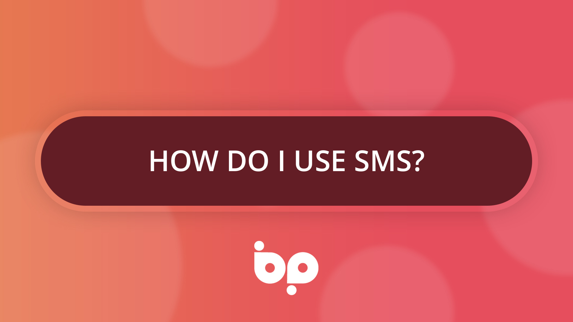 How do I use SMS? - Business Pilot